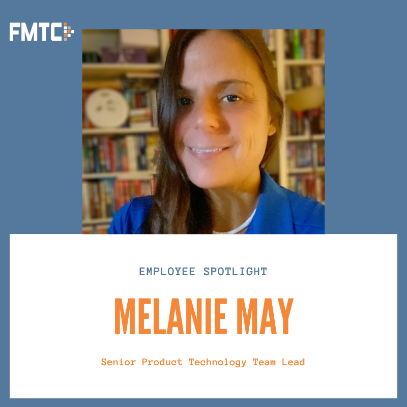 FMTC Employee Spotlight: Melanie May
