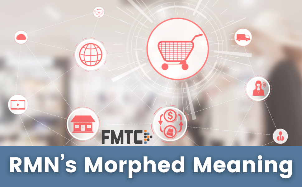 RMN's Morphed Meaning - FMTC